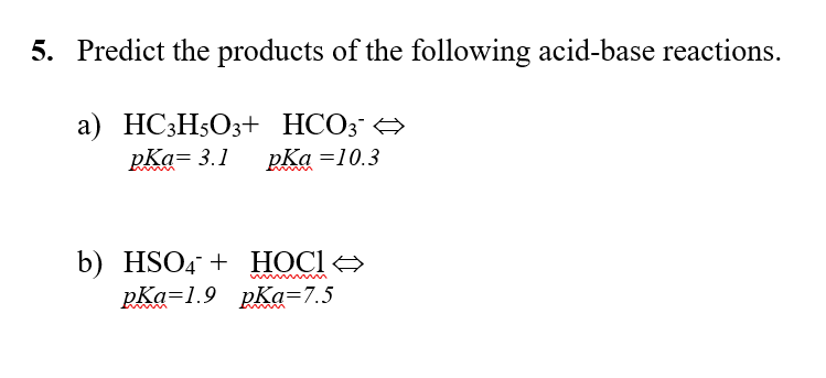 Solved 5. Predict the products of the following acid-base | Chegg.com