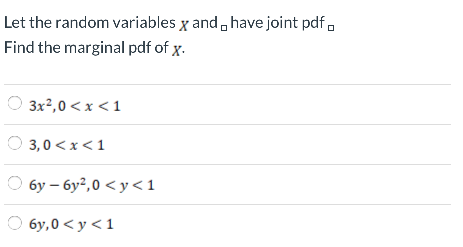 Solved Let the random variables x and have joint pdf. Find | Chegg.com