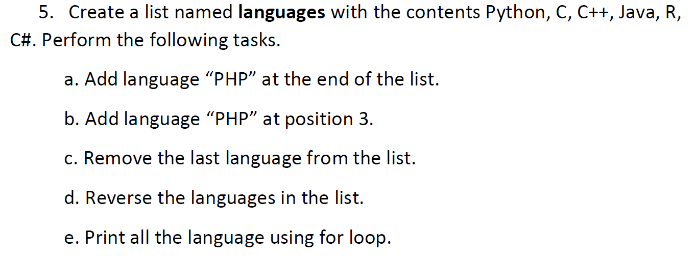 Solved 5. Create a list named languages with the contents | Chegg.com