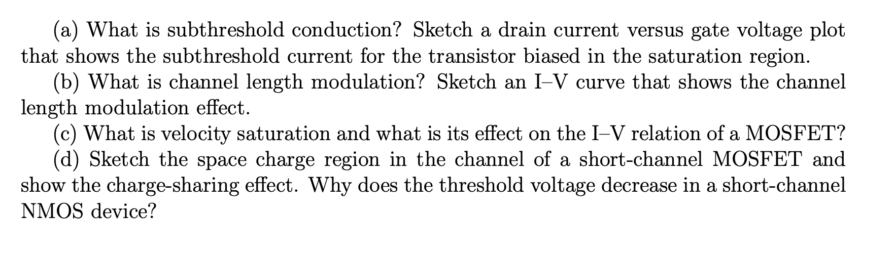 Solved (a) What is subthreshold conduction? Sketch a drain | Chegg.com