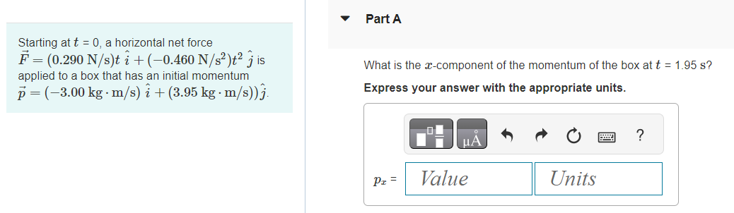 Solved Starting at t=0, a horizontal net force F=(0.290 | Chegg.com