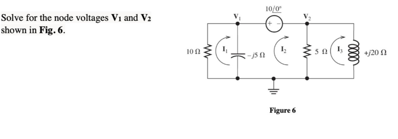 Solved 10/0° Solve for the node voltages V1 and V2 shown in | Chegg.com