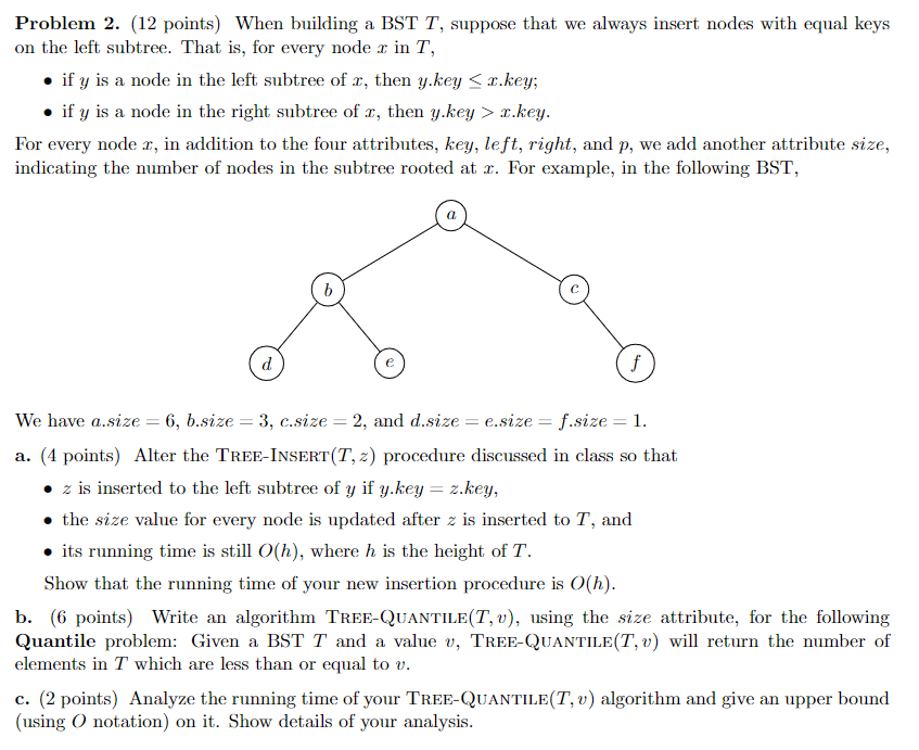 Solved Problem 2. (12 points) When building a BST T, suppose | Chegg.com