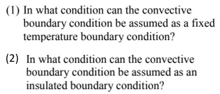 Solved (1) In what condition can the convective boundary | Chegg.com