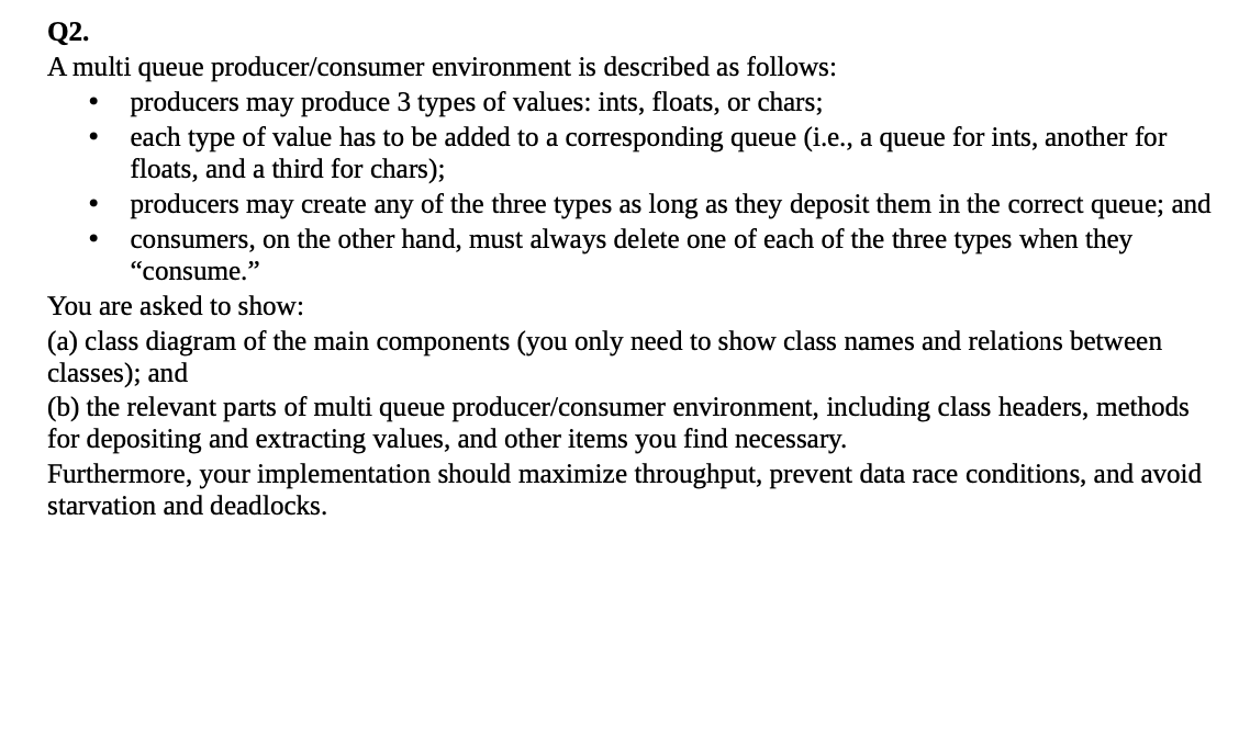 Solved . . Q2. A multi queue producer/consumer environment | Chegg.com