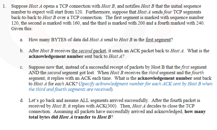 Solved Suppose Host \\( A \\) opens a TCP connection with | Chegg.com
