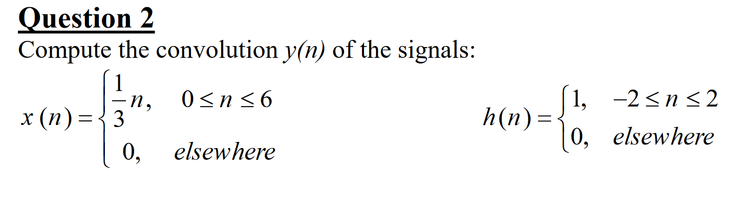 Solved Compute the convolution y(n) of the signals: | Chegg.com