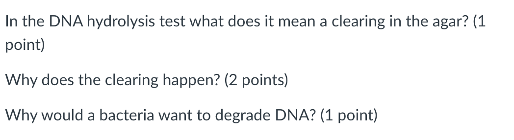 Solved In the DNA hydrolysis test what does it mean a | Chegg.com