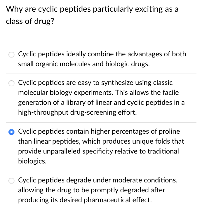 Solved Why Are Cyclic Peptides Particularly Exciting As A