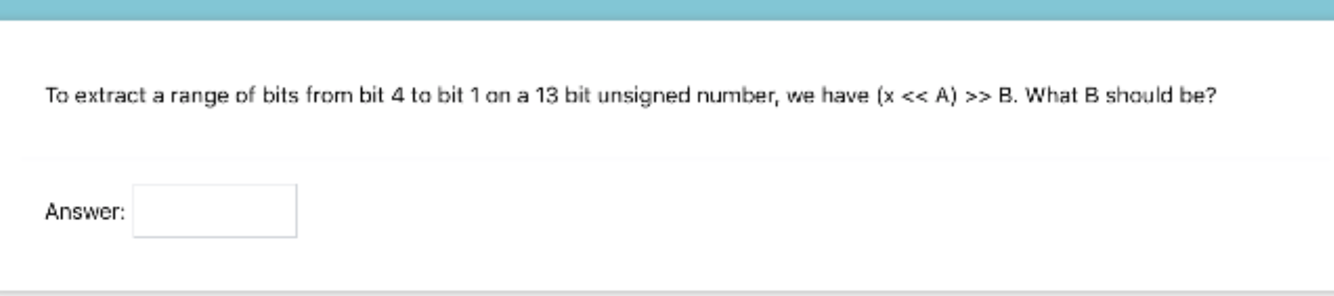 Solved To extract a range of bits from bit 4 ta bit 1 on a | Chegg.com