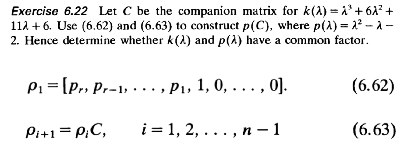 Solved Exercise 6.22 Let C be the companion matrix for k(a)= | Chegg.com