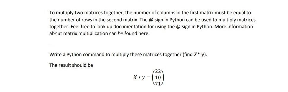 Solved To multiply two matrices together, the number of | Chegg.com