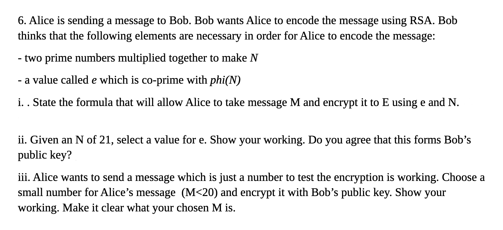 Solved 6. Alice is sending a message to Bob. Bob wants Alice | Chegg.com