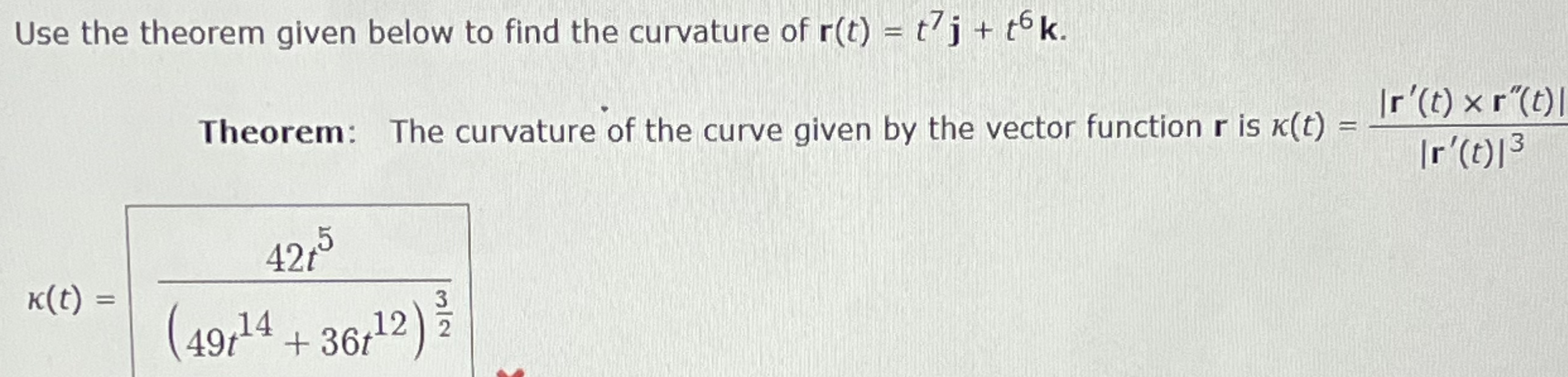 Solved Use the theorem given below to find the curvature of | Chegg.com