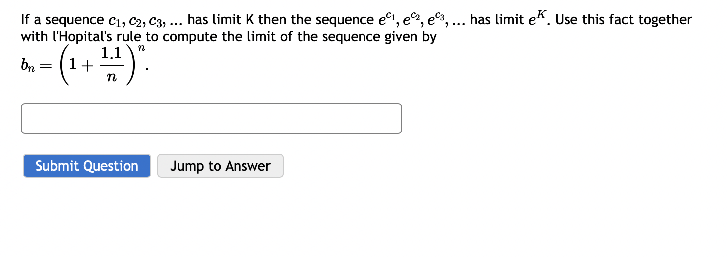 Solved If a sequence c1,c2,c3,… has limit K then the | Chegg.com