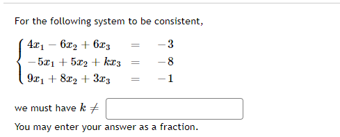 Solved For the following system to be consistent, 4.01 3 622 | Chegg.com