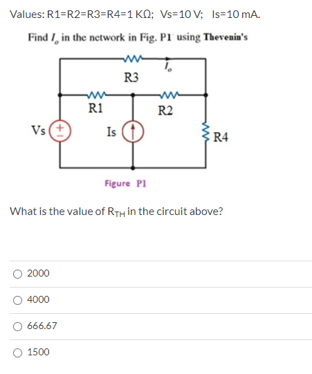Solved Values: R1=R2=R3=R4=1 KQ; Vs=10 V; 1s=10 mA. Find in | Chegg.com