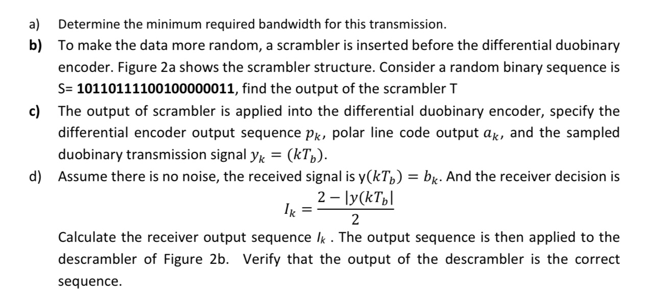 Solved a) Determine the minimum required bandwidth for this | Chegg.com