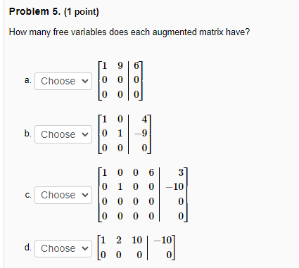 Solved Problem 3. (1 point) A single row operation was | Chegg.com