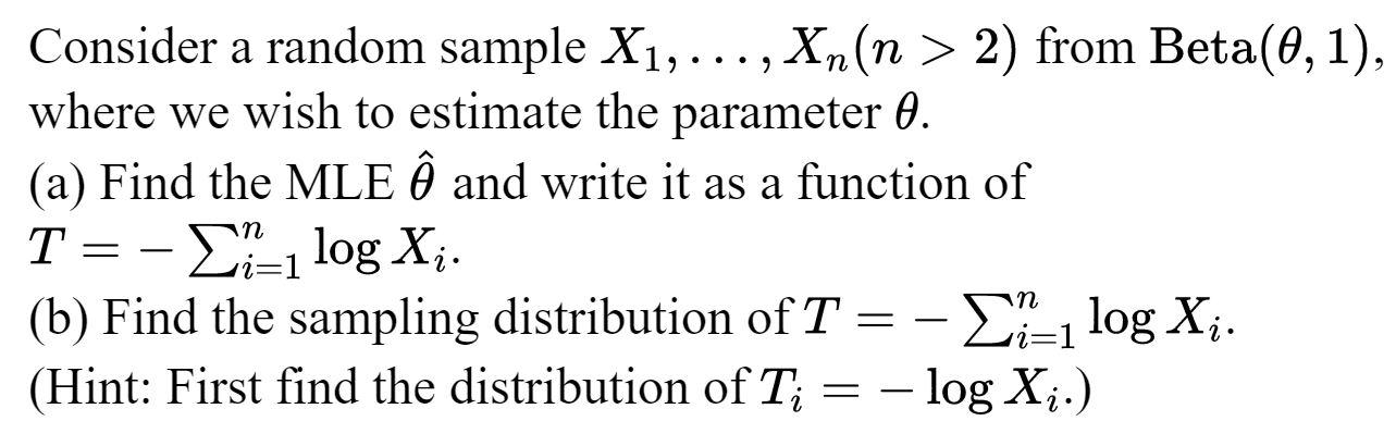 Solved Consider a random sample X1,…,Xn(n>2) from Beta(θ,1) | Chegg.com