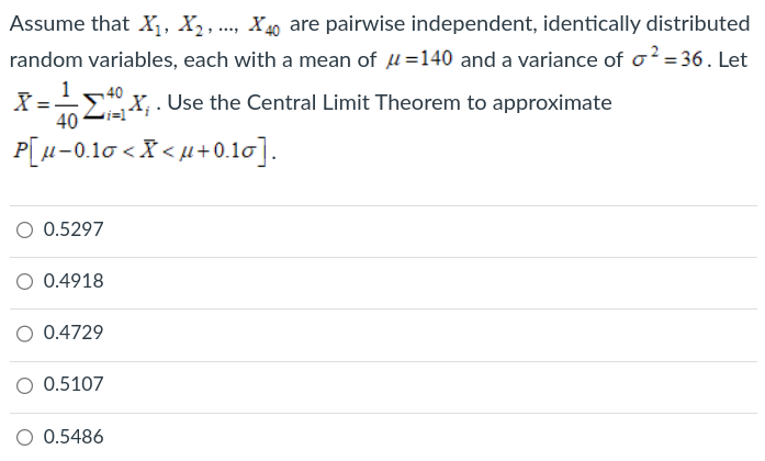 Solved Assume that X1,X2,…,X40 are pairwise independent, | Chegg.com