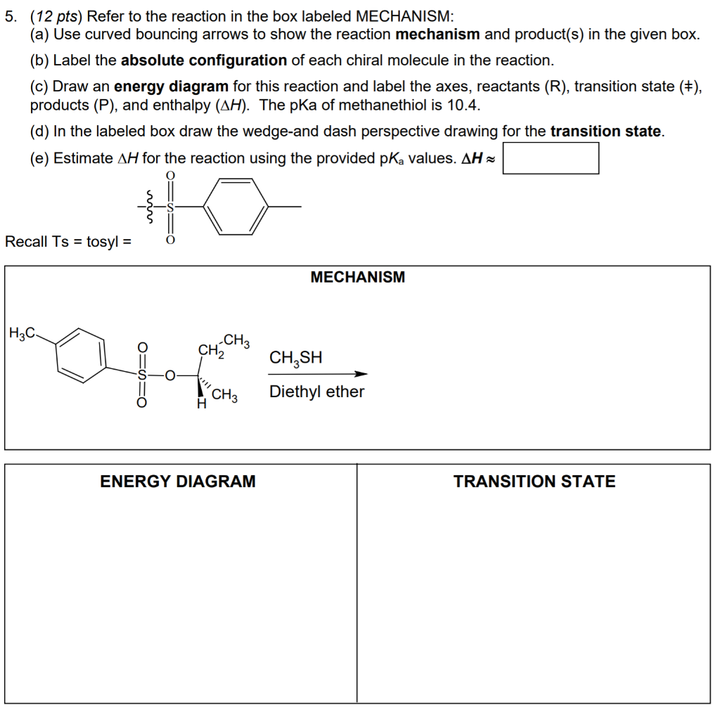 Solved 5. (12 pts) Refer to the reaction in the box labeled | Chegg.com