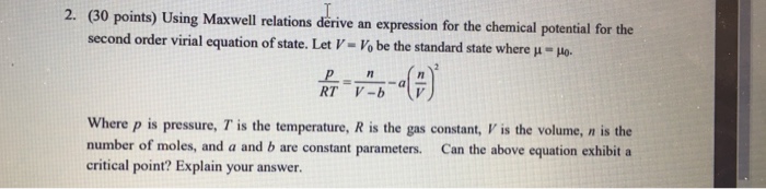 Solved 2. (30 points) Using Maxwell relations derive an | Chegg.com