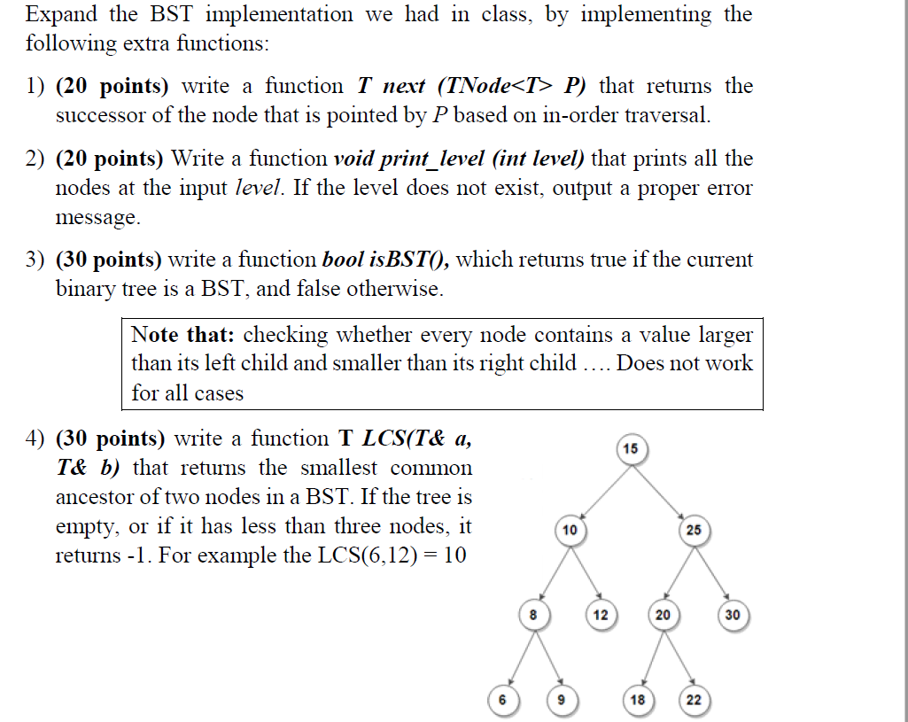 Expand the BST implementation we had in class, by | Chegg.com