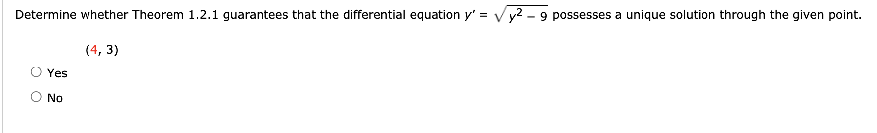 Solved Determine whether Theorem 1.2.1 guarantees that the | Chegg.com