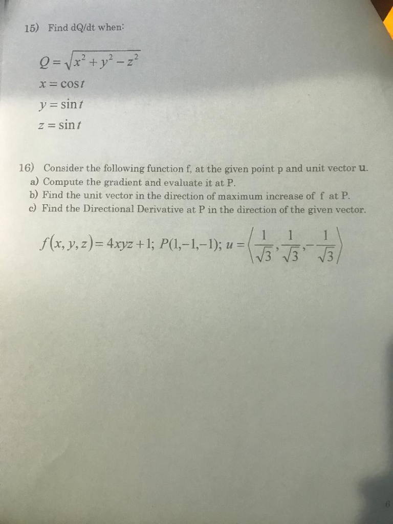 Solved 15) Find dQ/dt when: 16) Consider the following | Chegg.com