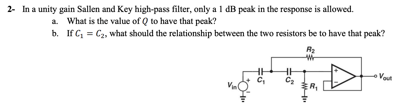 Solved 2- In a unity gain Sallen and Key high-pass filter, | Chegg.com