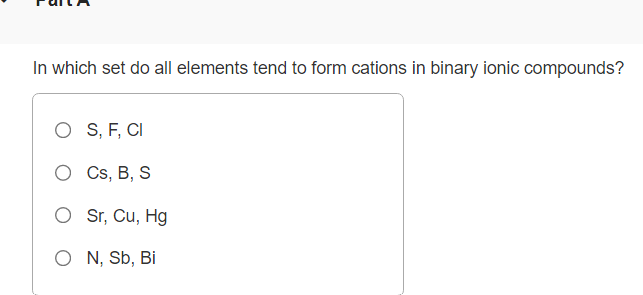Solved In which set do all elements tend to form cations in | Chegg.com