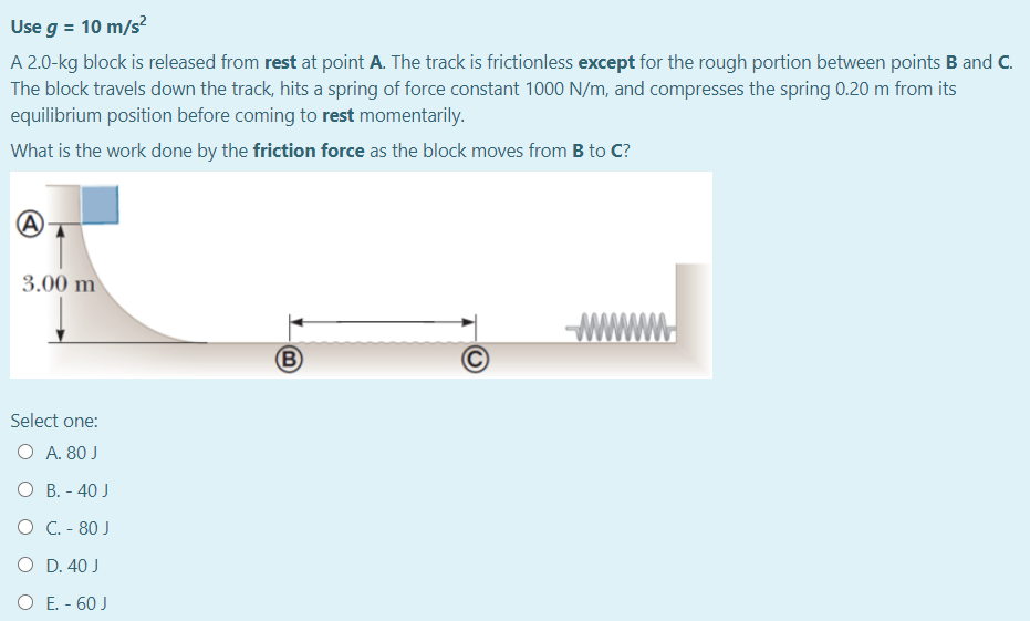 Solved Use g = 10 m/s2 A 2.0-kg block is released from rest | Chegg.com