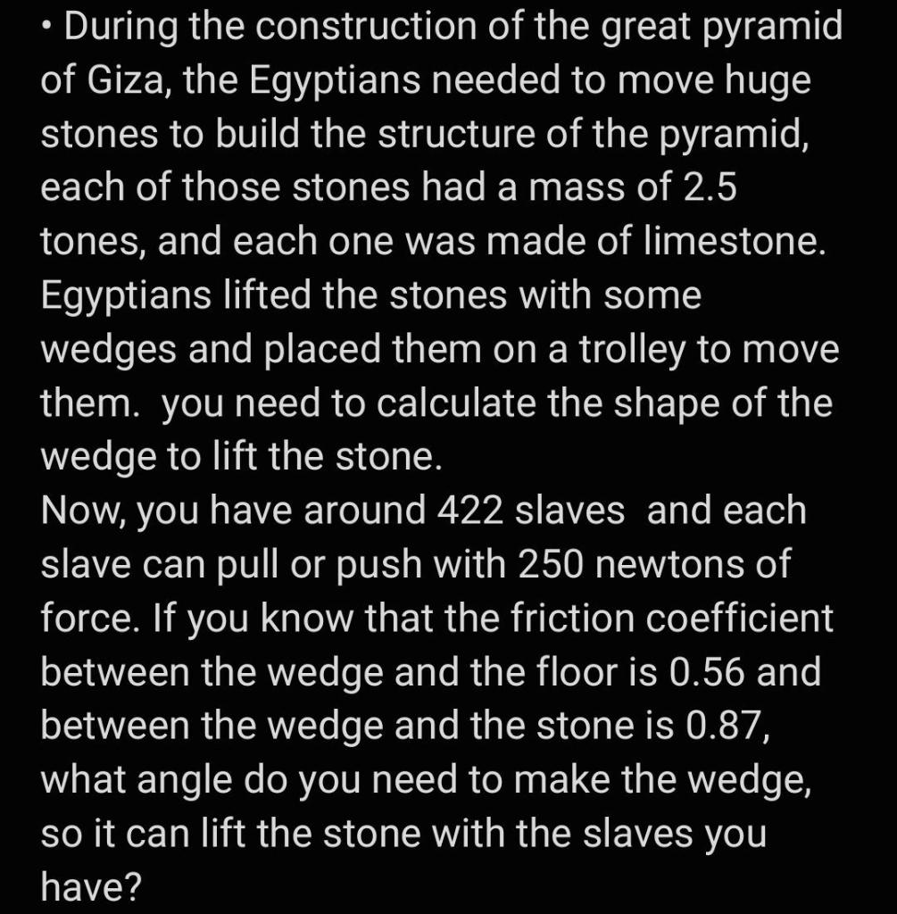 Solved During the construction of the great pyramid of Giza, | Chegg.com