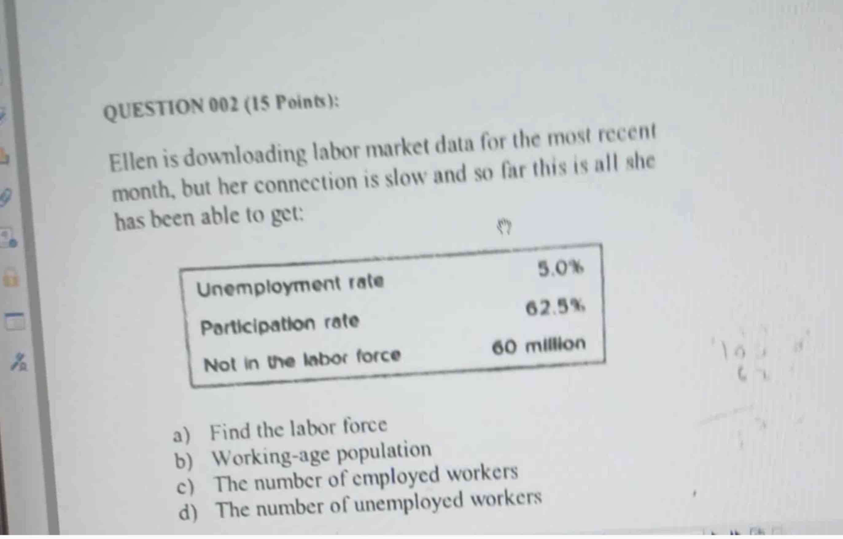 Solved QUESTION 002 (15 ﻿Points):Ellen is ﻿downloading labor | Chegg.com