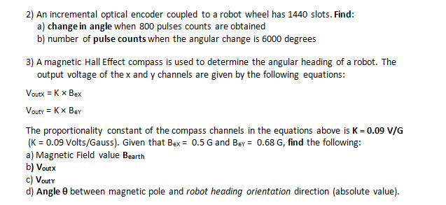 Solved 2) An incremental optical encoder coupled to a robot | Chegg.com