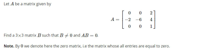 Solved Let A be a matrix given by A=⎣⎡0−200−60241⎦⎤ Find a | Chegg.com