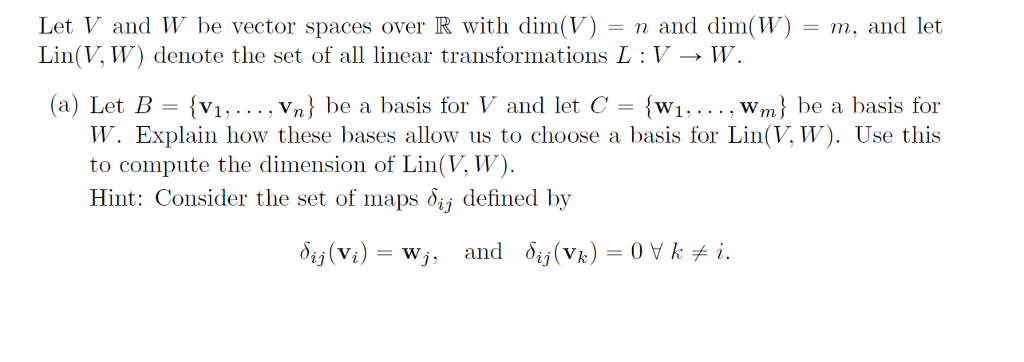 Solved Let V and W be vector spaces over R with dim(V)-n and | Chegg.com