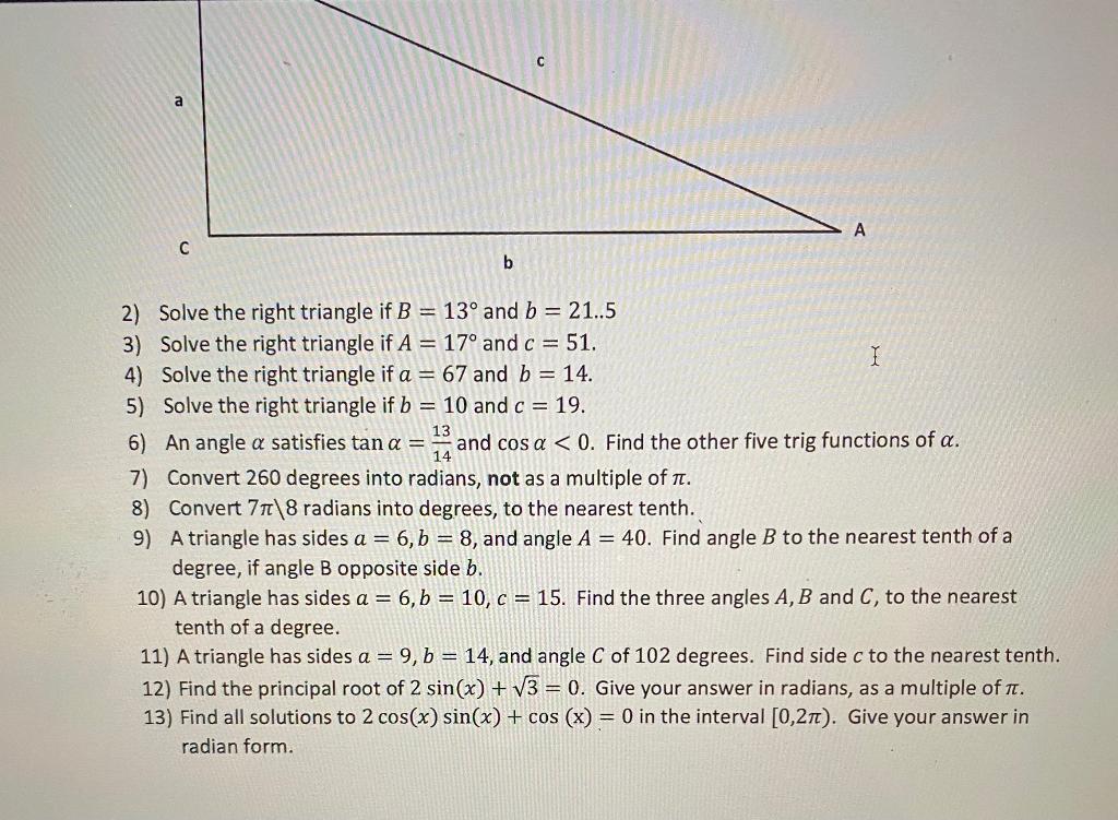 Solved a А C b 2) Solve the right triangle if B = 13° and b | Chegg.com