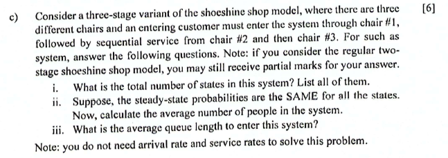 Solved Consider a three-stage variant of the shoeshine shop | Chegg.com
