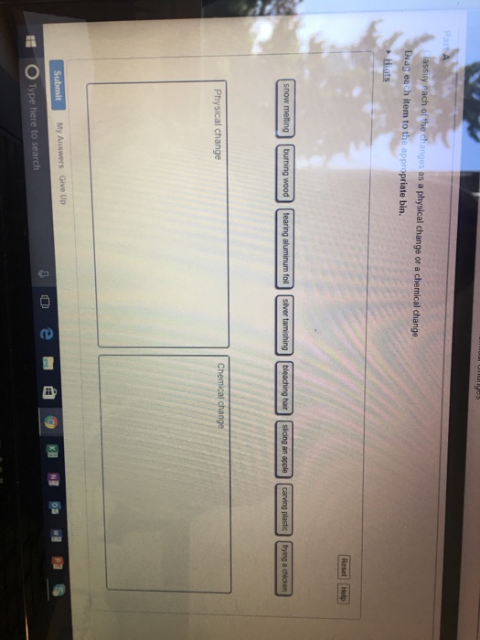 Solved Classify each of the changes as a physical or a | Chegg.com
