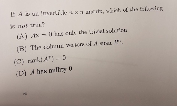 Solved If A is an invertible n x n matrix, which of the | Chegg.com