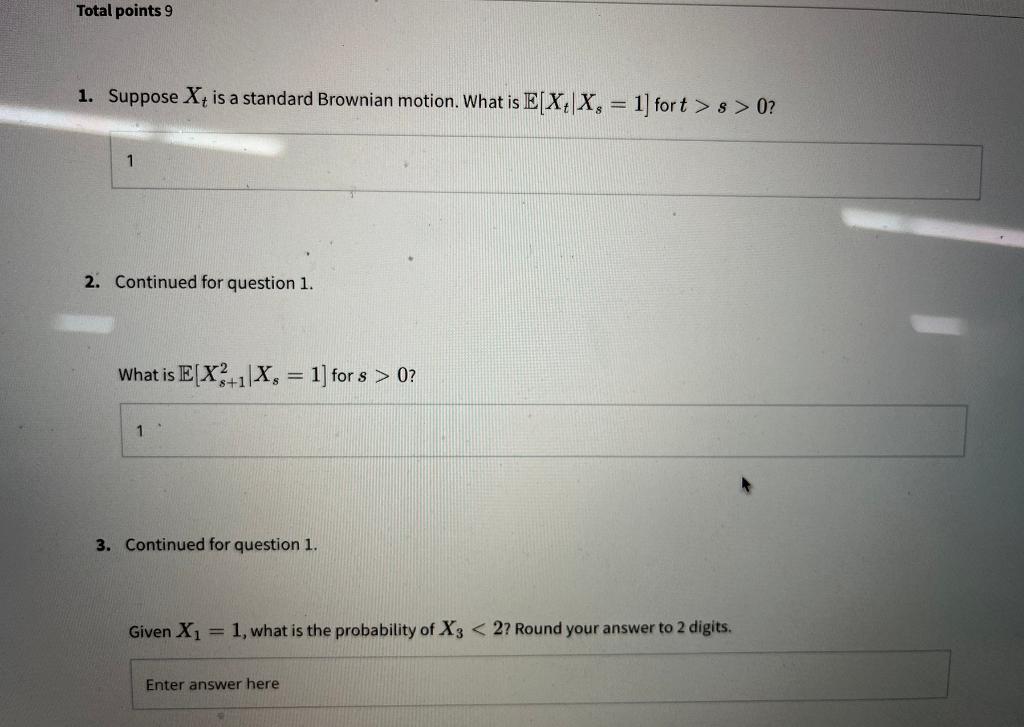 Solved S uppose Xt is a standard Brownian motion. What is | Chegg.com