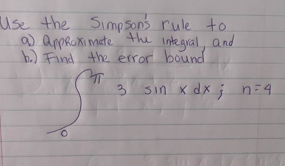 Solved Ise the Simpson's rule to a) Approximate the | Chegg.com