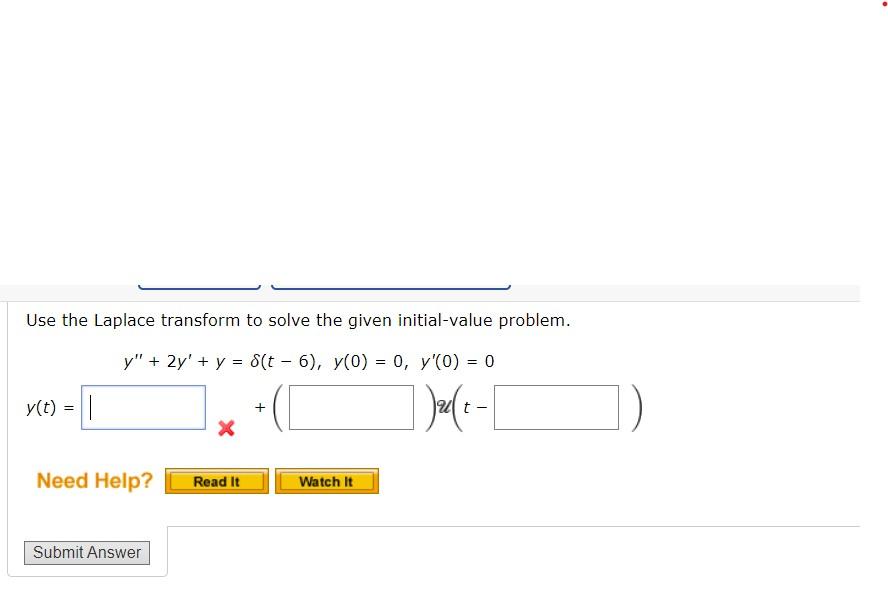 Solved Use the Laplace transform to solve the given | Chegg.com