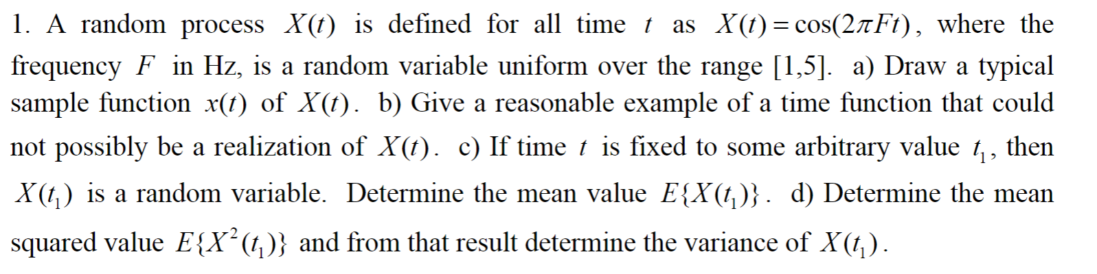 Solved 1. A random process X(t) is defined for all time t as | Chegg.com