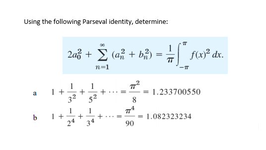 Solved Using the following Parseval identity, determine: 2ač | Chegg.com