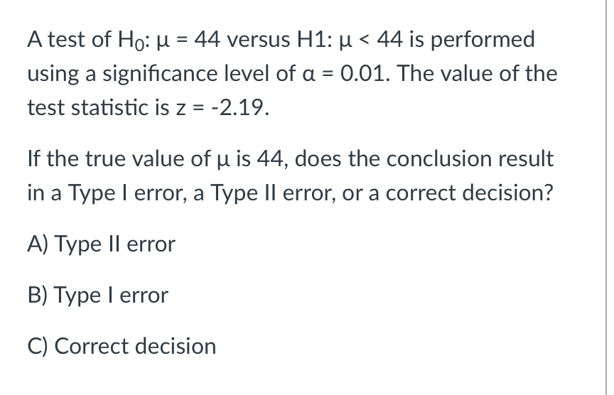 Solved A test of Ho: u = 44 versus H1: U