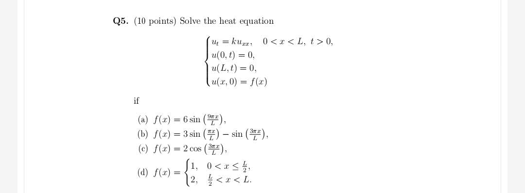 Solved Q5. (10 ﻿points) ﻿Solve the heat | Chegg.com