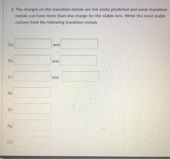Solved 2. The charges on the transition metals are not | Chegg.com